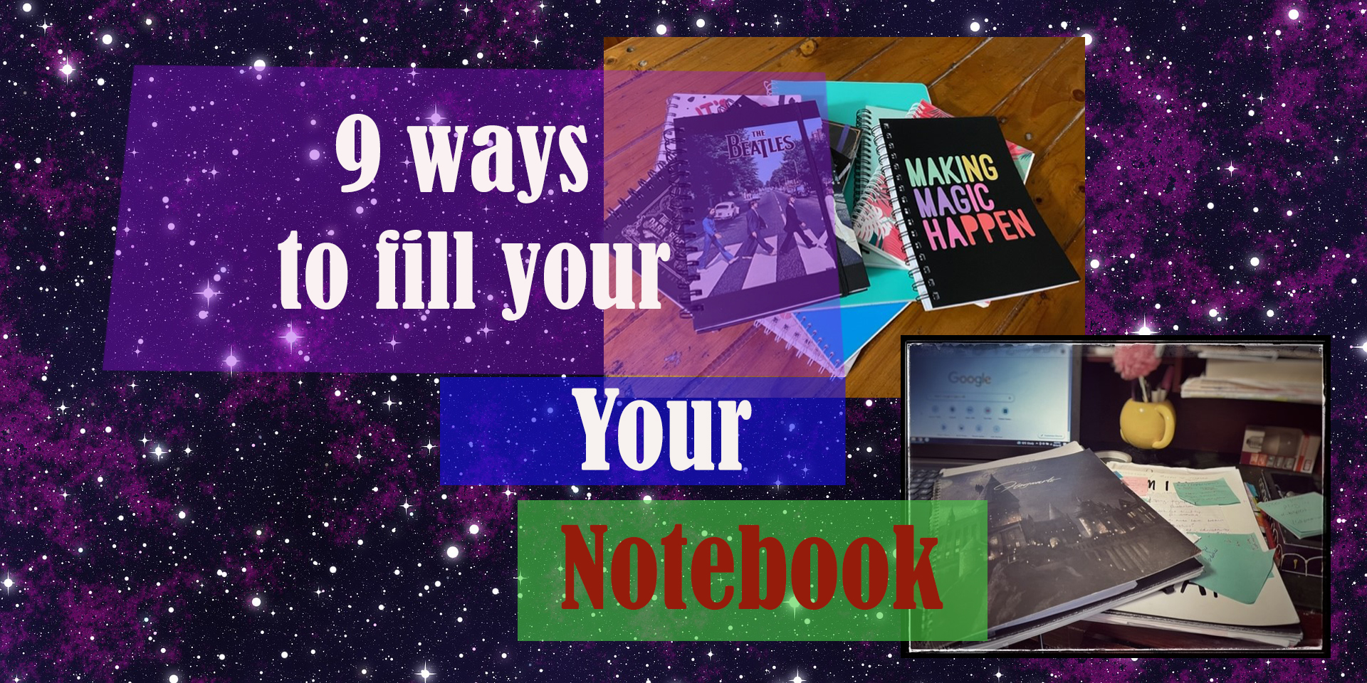 9 Ways to fill your Notebook when Writing a Novel - Joanne Van R